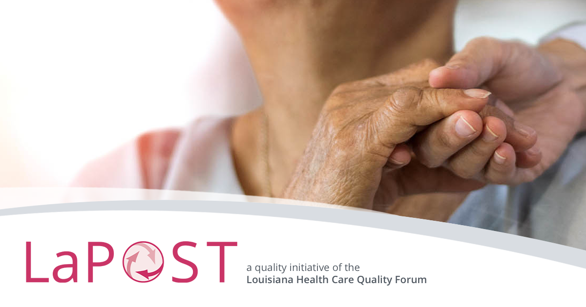 LaPOST | End-of-Life Care for Louisiana | LHCQF Initiative